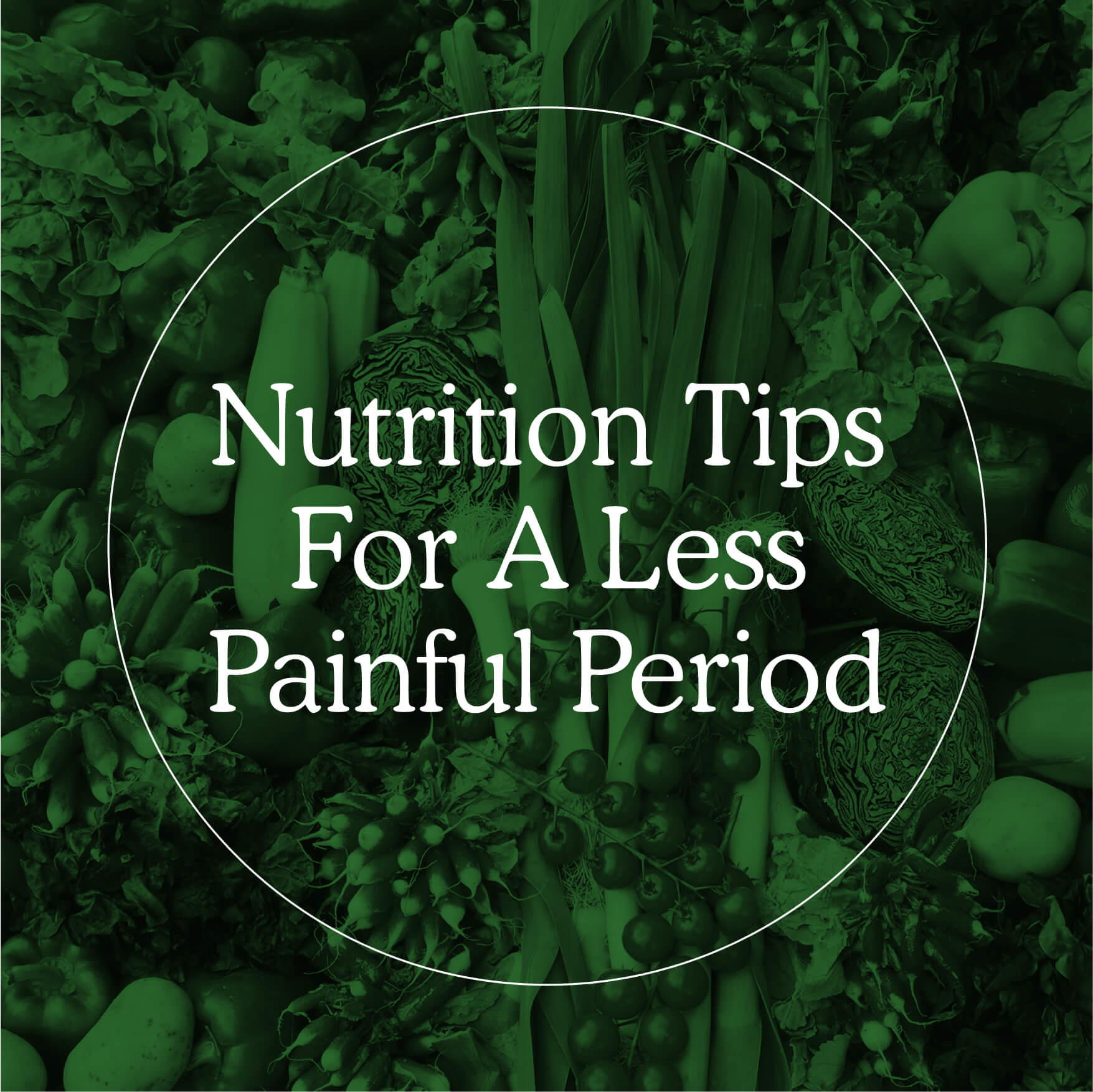 Nutrition Tips for A Less Painful Period – Myoovi